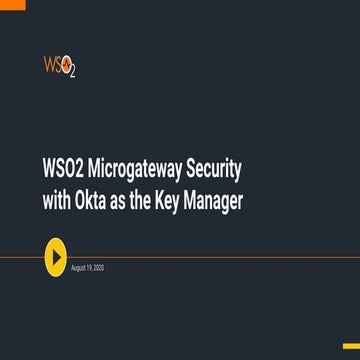 [Webinar] WSO2 API Microgateway with Okta as Key Manager | PDF | Cloud Computing | Internet
