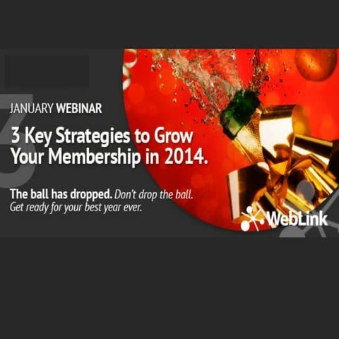 3 Key Strategies to Grow Your Membership in 2014 | PPT
