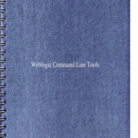 Weblogic Command Line Ppt