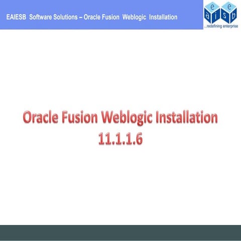 Weblogic installation 11.1.1.6 | PPT