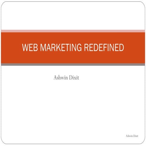 Web Marketing Redefined | PPT | Social Networking | Internet