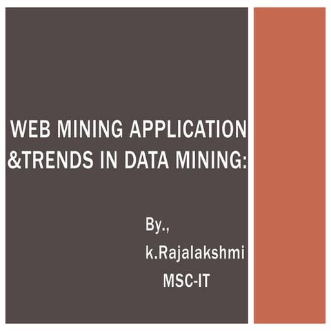 Web mining application &trends in data mining | PPT