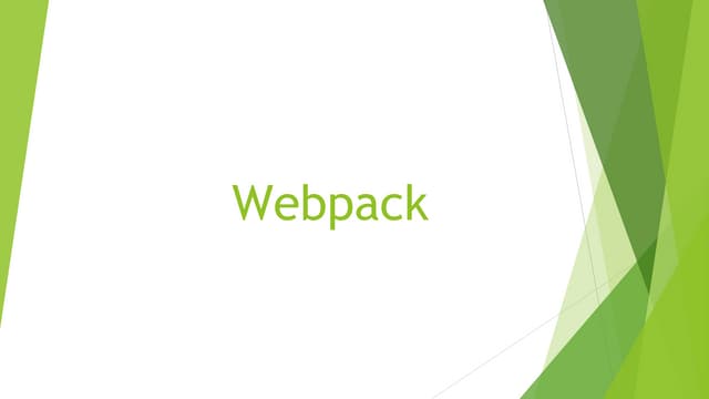 Webpack Presentation Ppt