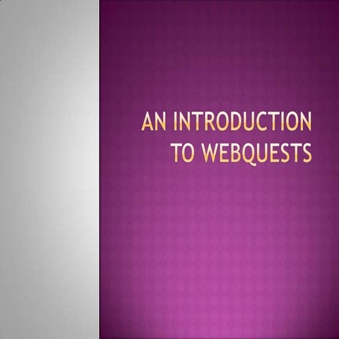 Webquest Introduction | PPTX