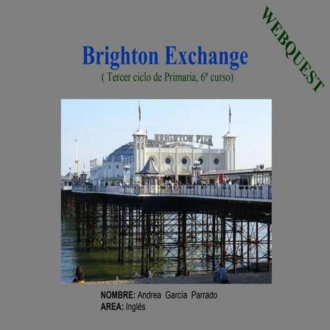 Webquest brighton exchange.jpg