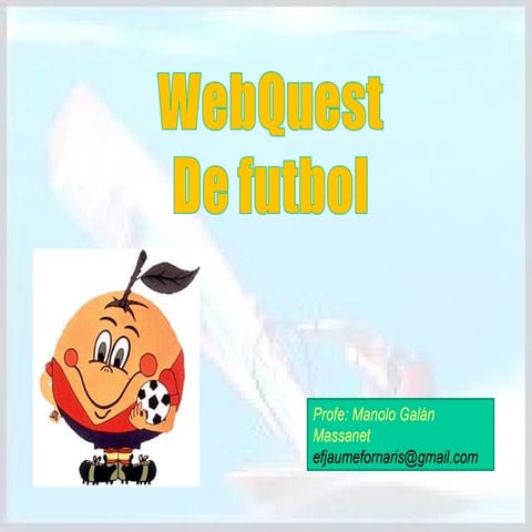 Webquest futbol | PPT