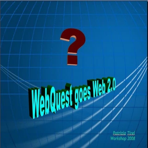 Webquest 2.0 | PPT | Education