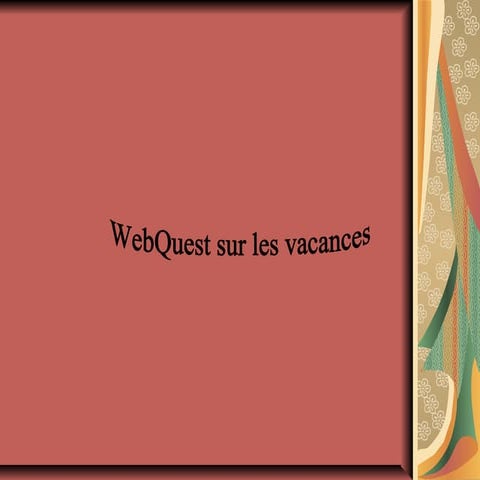 Webquest sur les_vacances | PPT