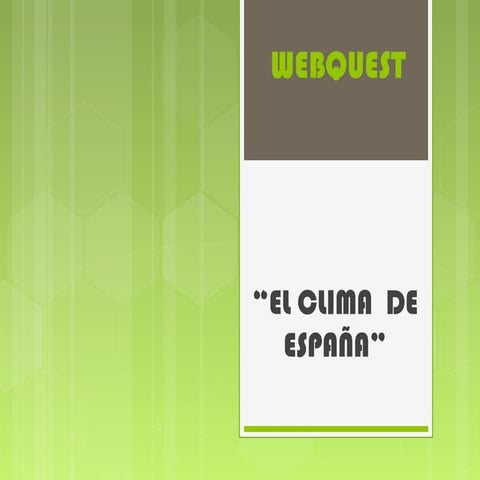 Webquest unidades del climas de españa 6ºprimaria | PPS
