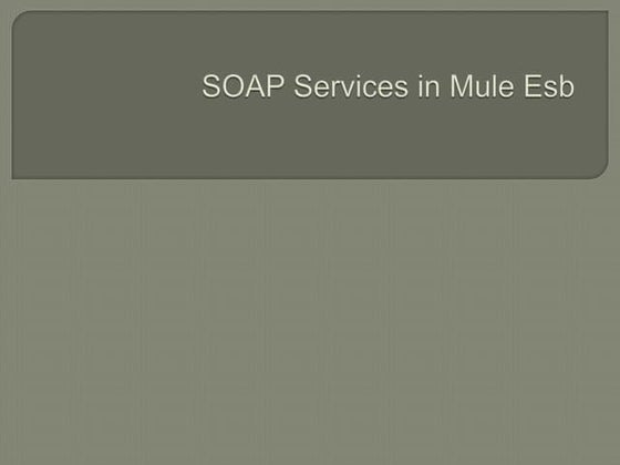 Mule esb, Mule Anypoint studio,Mule context, Message processing | PPT
