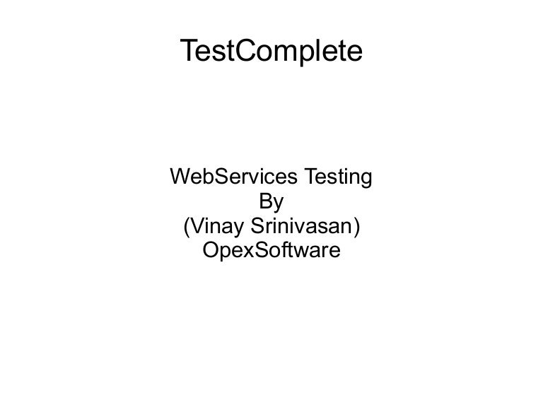 Web Service Testing Using Testcomplete