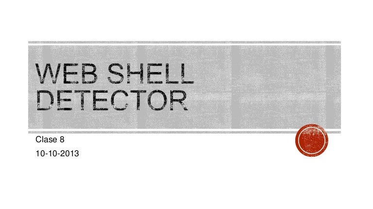 Web Shell Detector 