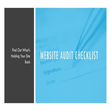 Website Audit Checklist: Find Out What’s Holding Your Site Back | PPTX