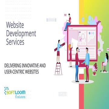 Website Development Services by Softloom IT Solutions | PPT