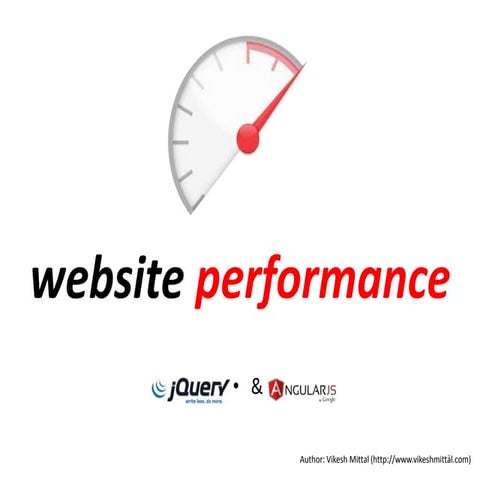 Website Performance - jQuery & angularJS | PPTX