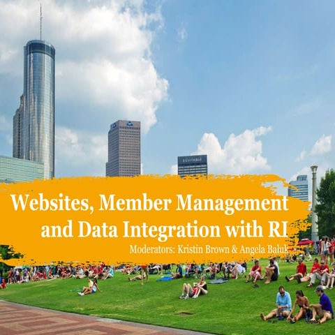 Websites, Member Management, and Data Integration With RI | PPT