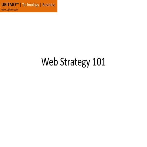 Web Strategy 101 | PPTX | Internet | Computing