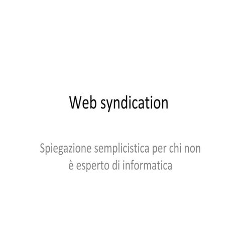 Web syndication | PPT | Web Design and HTML | Internet