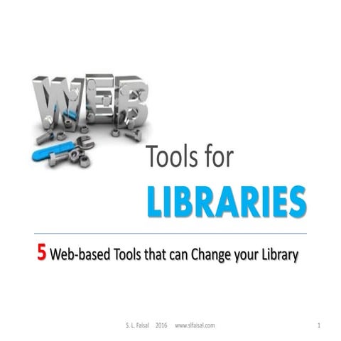 Web Tools for Libraries: 5 Web-based tools that can change your Library ...