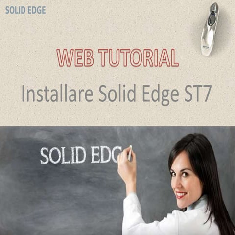 Installazione Solid Edge ST7 | PPTX