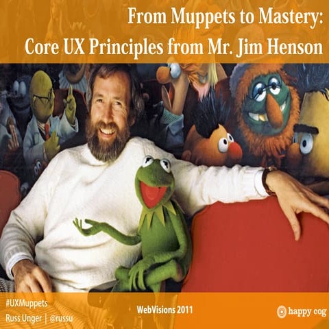 From Muppets to Mastery: Core UX Principles from Mr. Jim Henson ...