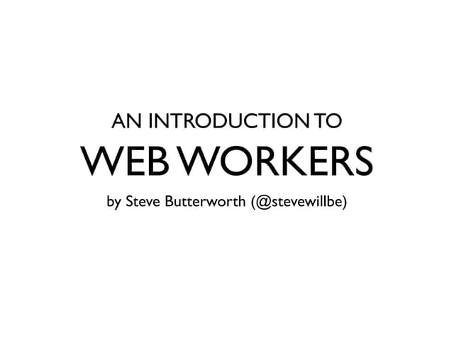 Getting Started With Html 5 Web Workers Ppt