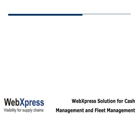 WebXpress Cash Management Solution | PPT