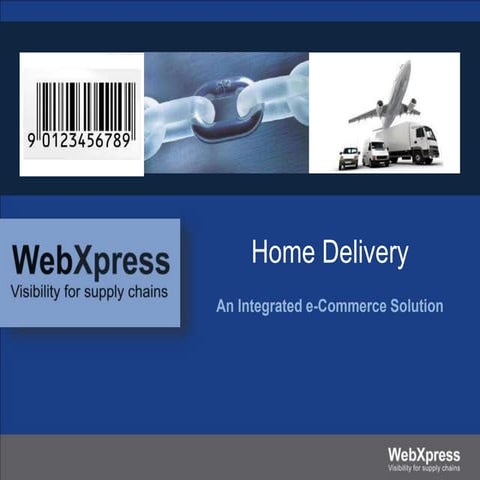 Web xpress Home Delivery Solution (HDS) | PPTX