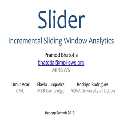 Slider: Incremental Sliding Window Analytics | PPT