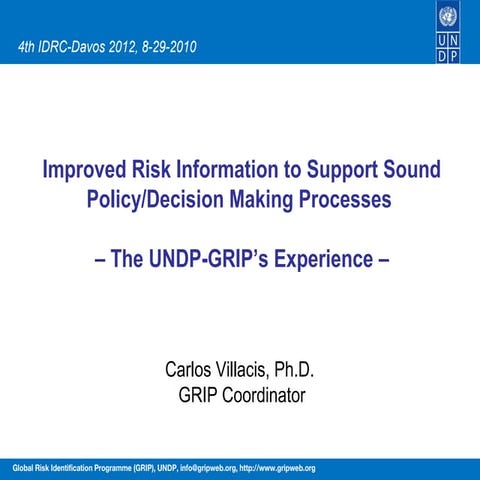 Improved Risk information to support sound policy/decision making ...