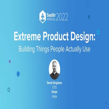 Extreme Product Design: Building Things People Actually Use with Stripe ...