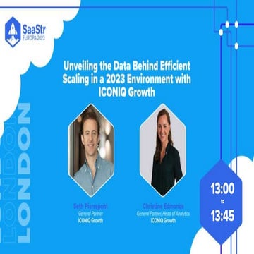 Unveiling the Data Behind Efficient Scaling in a 2023 Environment with ICONIQ Growth | PPTX