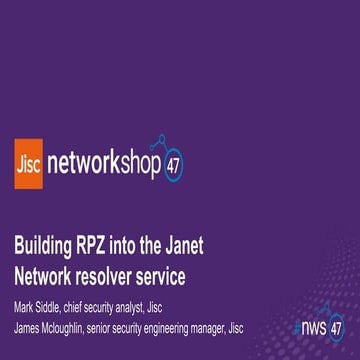 Building RPZ into the Janet Network resolver service | PPTX