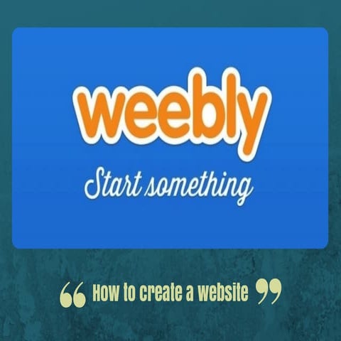 how to use Weebly | PPT