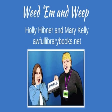 Weed 'Em and Weep | PPTX | Home & Garden