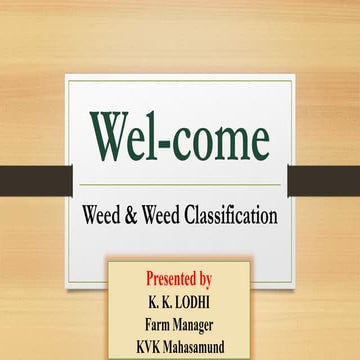 WEED MANAGEMENT, weed classification and types | PPTX