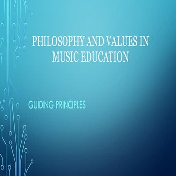 MUSIC101 PHILOSOPHY AND VALUES IN MUSIC EDUCATION | PPTX