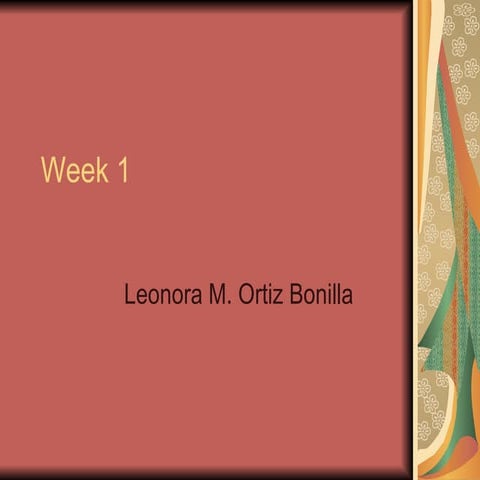 Week 1.Ppt Leonora | PPT