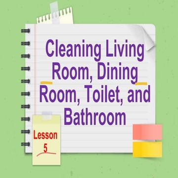 WEEK-3-Cleaning-Living-Bedroom-Dining-Room-Toilet-and-Bathroom-Prelim.pptx