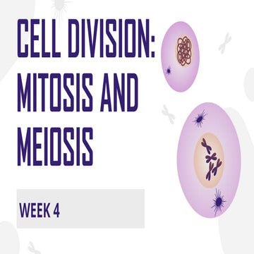 WEEK-4-CELL-DIVISION. Educational purposes only. | PPTX