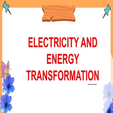 DEMO SCIENCE 6 ELECTRICITY AND ENERGY TRANSFORMATION MACATANGAY, SHIELA ...