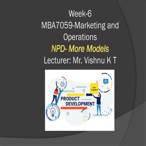 Week-6_More models for NPD for an industrial models | PPT