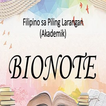Bionote.Filipino sa Piling Larang-Akadpptx | PPTX