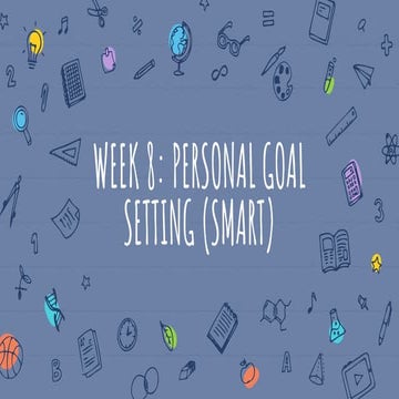 WEEK-8-Personal-Goal-Setting-2_-2144957972.pptx