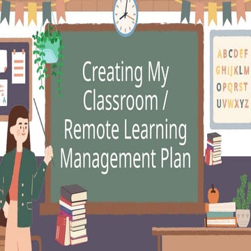 Creating my classroom/ remote learning management | PPTX