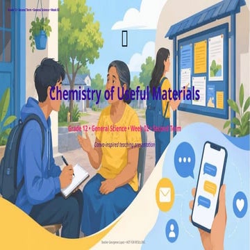 Comprehensive Grade 12 Chemistry of Useful Materials Lesson Plan | PPTX