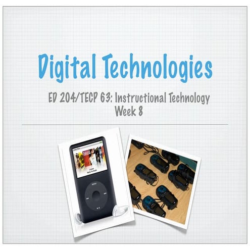 Week 8: Digital Technologies | PPT