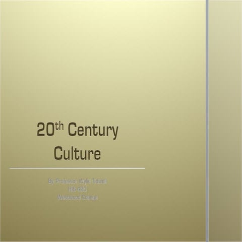 (Week1.0) 20th century culture | PPT