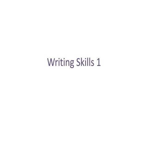 Writing skills 1 | PPTX