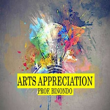 Art Appreciation for the first week of arts appreciation | PPTX